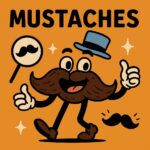 150+ Mustache Jokes to Make You Laugh (Clean, Dirty, Funny & Punny)